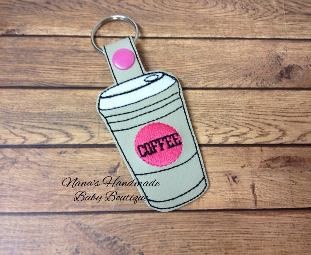 Coffee to Go Cup Java Key Fob in the Hoop Snap/rivet Key Fob DIGITAL ...