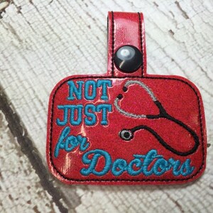 Not Just for Doctors Nurse Stethoscope Tab Key Fob in the Hoop DIGITAL ...