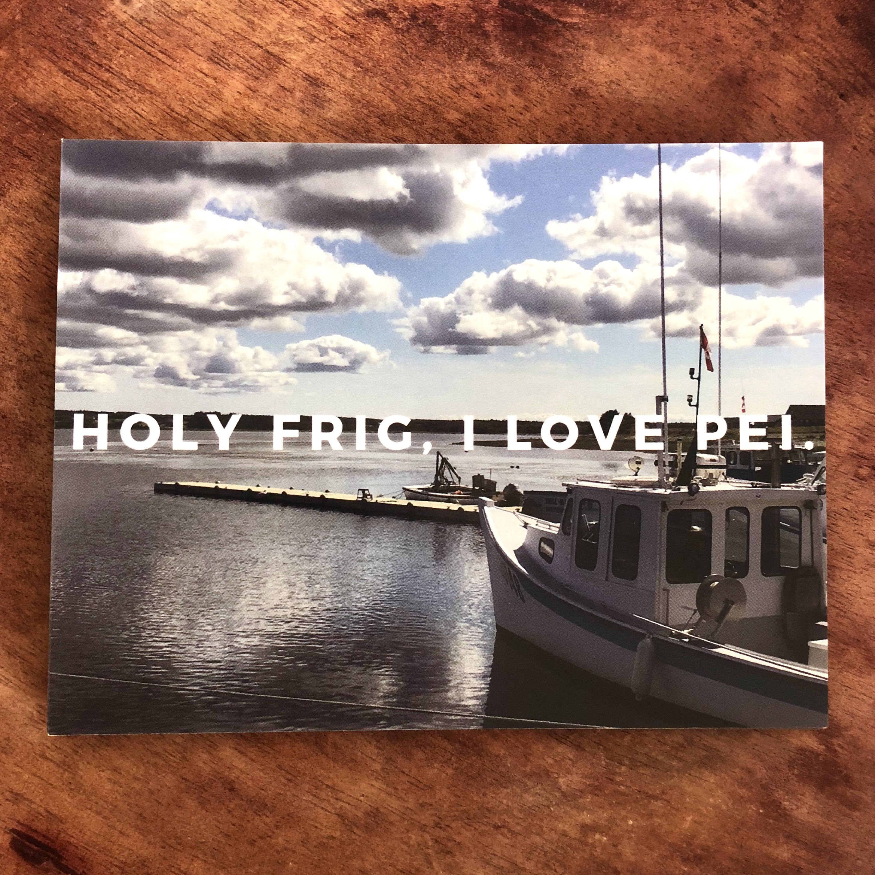 Holy Frig I Love PEI Postkarte, PEI Postkarte, Prince Edward Island ...