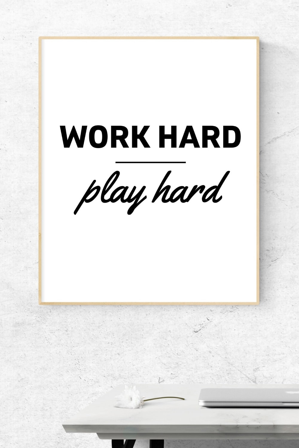 Work Hard Play Hard Motivational Inspirational Quote | Printable Frame ...