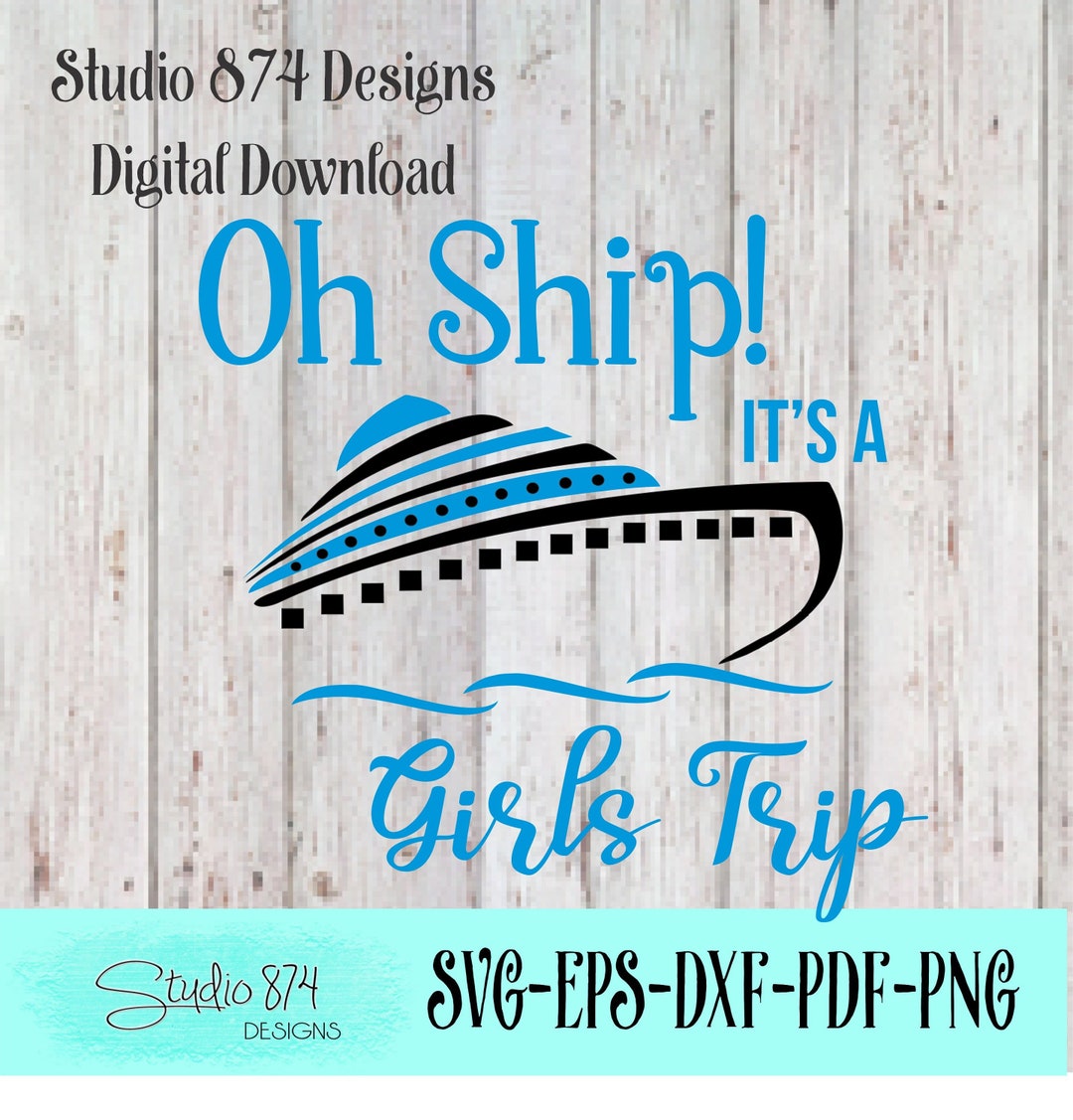 Girl's Trip Cruise Vinyl SVG Transfer Template Pattern Stencil Party ...