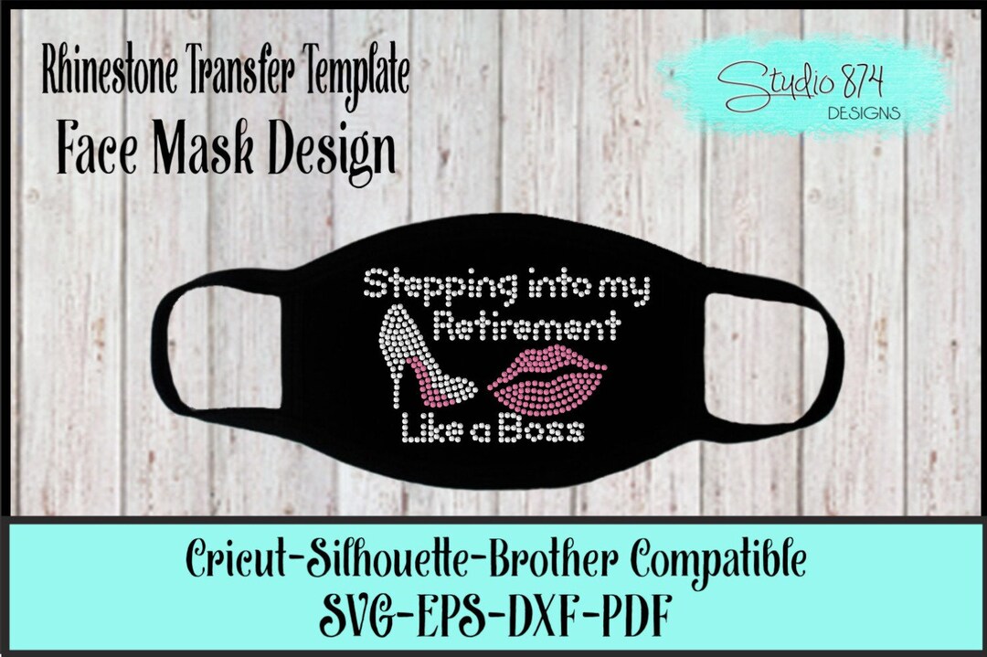 Retirement Face Mask Rhinestone SVG Template (digital Download) - Etsy
