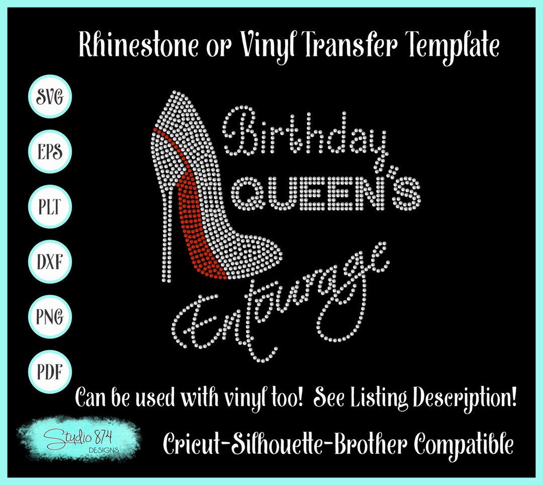 Birthday Queen Entourage Rhinestone SVG Template - Sticky Flock EPS ...