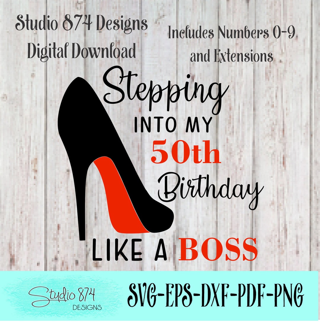 Stepping Into My Birthday Vector Vinyl Instant Download SVG, EPS ...