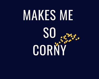 Me so Corny Shirt - Etsy