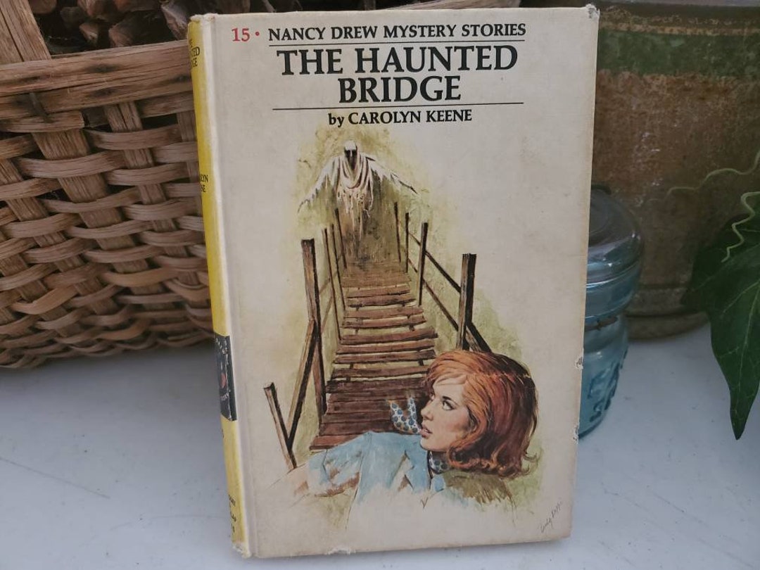 Nancy Drew 15 the Haunted Bridge 1972 by Carolyn Keene / Vintage ...