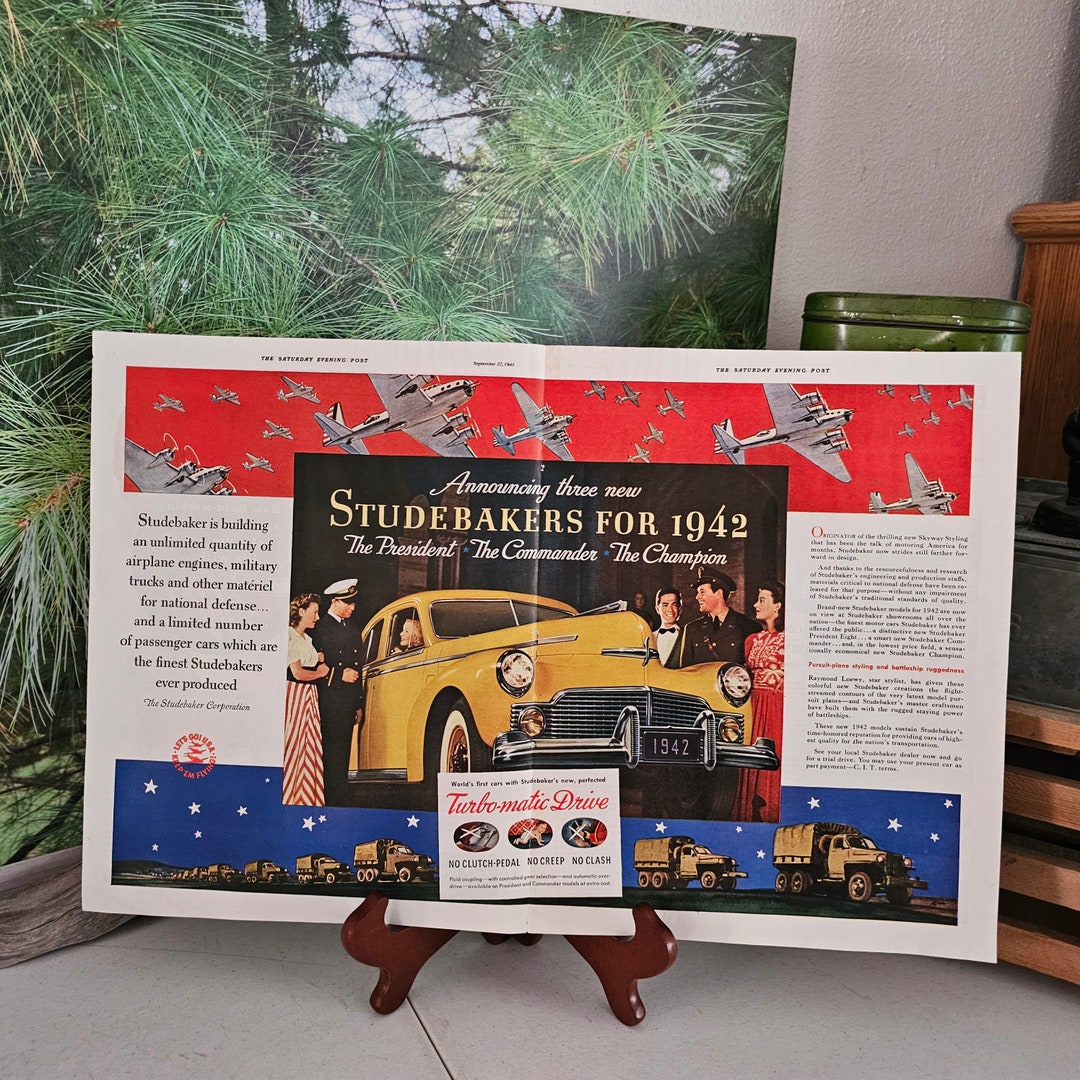 1941 Studebaker the President, Commander, Champion Double Magazine Ad ...