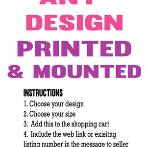You Pick Any Design From My Shop to Be Printed and Mounted, Various ...