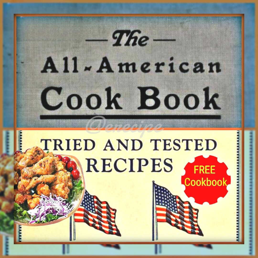 The All-american Cookbook Recipes Favorite Dishes + FREE Tried & Tested ...