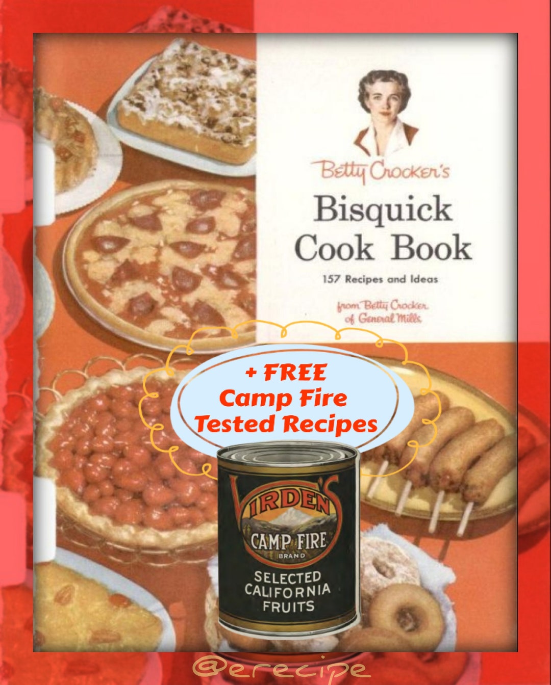 Vintage Betty Crocker Bisquick Cookbook: 300 Recipes + Camp Fire ...