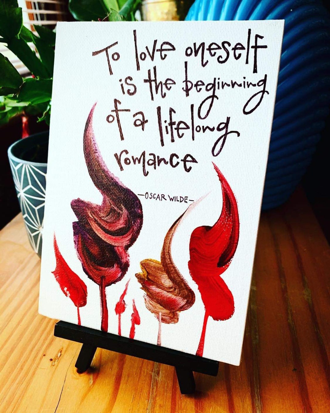 Acrylic Quotation Painting on Canvas - 5”by 7”w/ Black Easel - Etsy