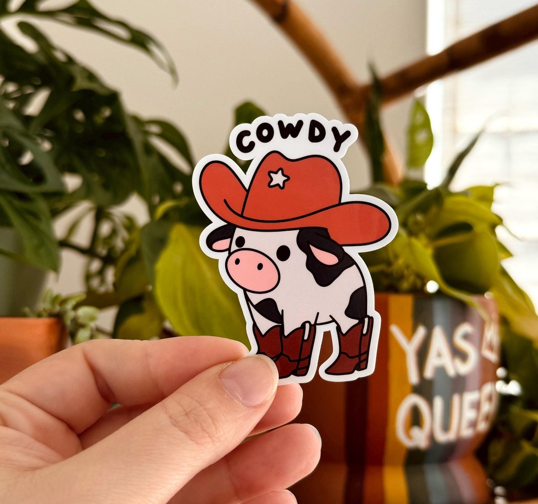 Howdy Cow Sticker, COWDY, Cute Cow, Cow Lovers, More Cows, Cowboy Boots ...