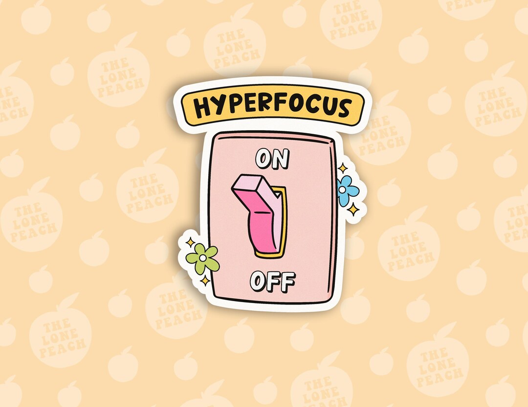 Hyperfocus on off Sticker, ADHD Vinyl Decal, Neurodivergent Focus Humor ...