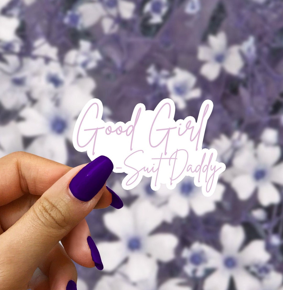 Yes Suit Daddy Sticker Good Girl Smut Kindle Smut Sticker Etsy