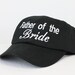 Wedding Father of the Bride Embroidered Baseball Cap - Etsy