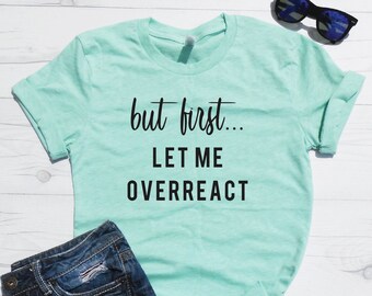 But First Let Me | Etsy