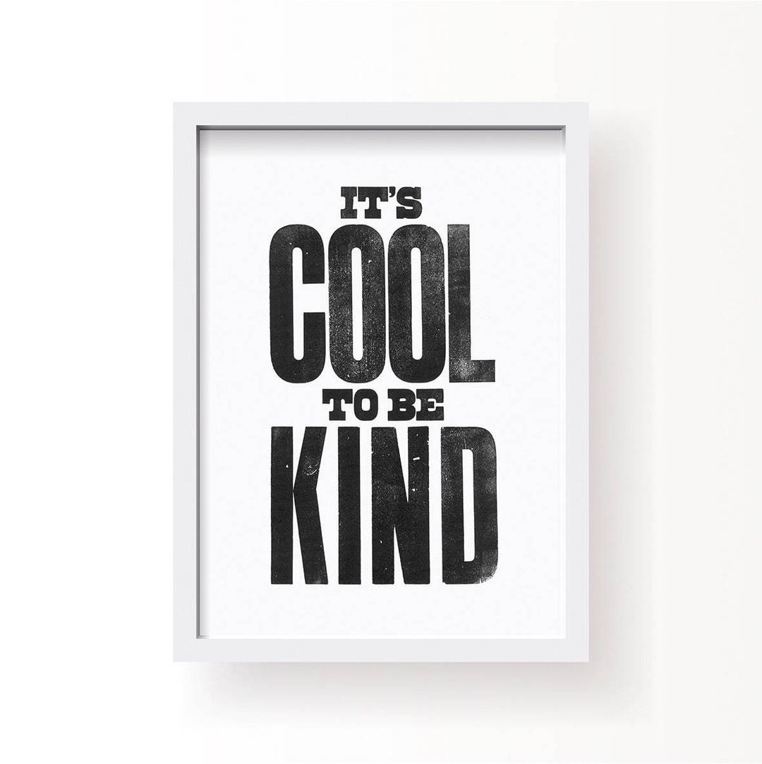 It's Cool to Be Kind - A3 Letterpress Print - Choice of Colour - Etsy