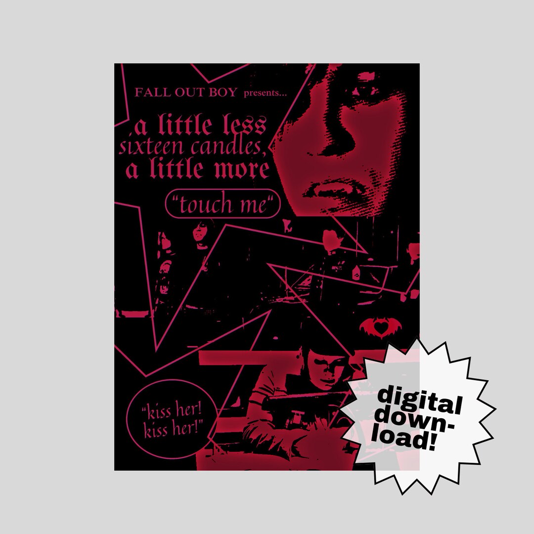 Fall Out Boy "a Little Less Sixteen Candles" Poster DIGITAL DOWNLOAD - Etsy