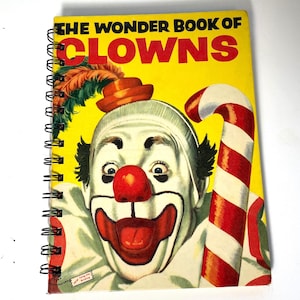 RARE Vintage 1955 Wonder Book "clowns" Made Into a Notebook, Repurposed ...