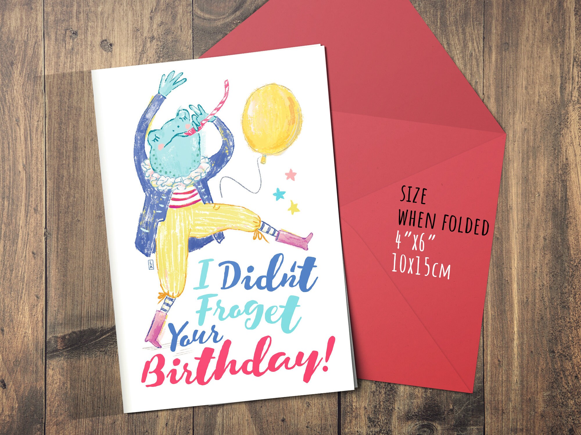 Funny Frog Pun Birthday Greeting Card, I Didn't Forget Your Birthday ...