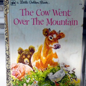 Little Golden Book: When You Were a Baby, Cow Went Over the Mountain ...