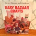 Better Homes & Gardens, Easy Bazaar Crafts, 1981 Hard Back - Etsy