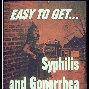 WWII, Military History, Medicine, Easy to Get.. Syphilis, Gonorrhea ...