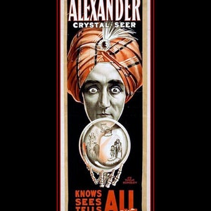 Alexander the Seer, Antique Magic Poster, Magicians, Crystal Ball, 1910 ...