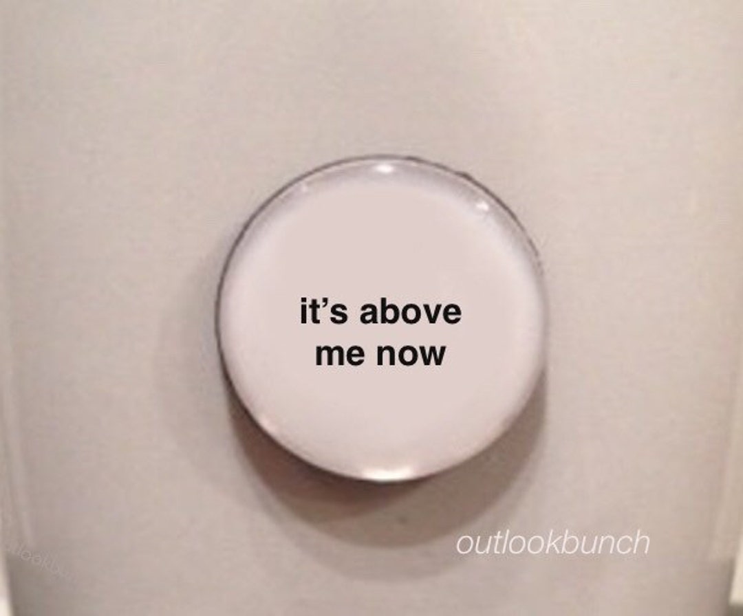 1” Mini Quote Magnet - It's Above Me Now - Etsy