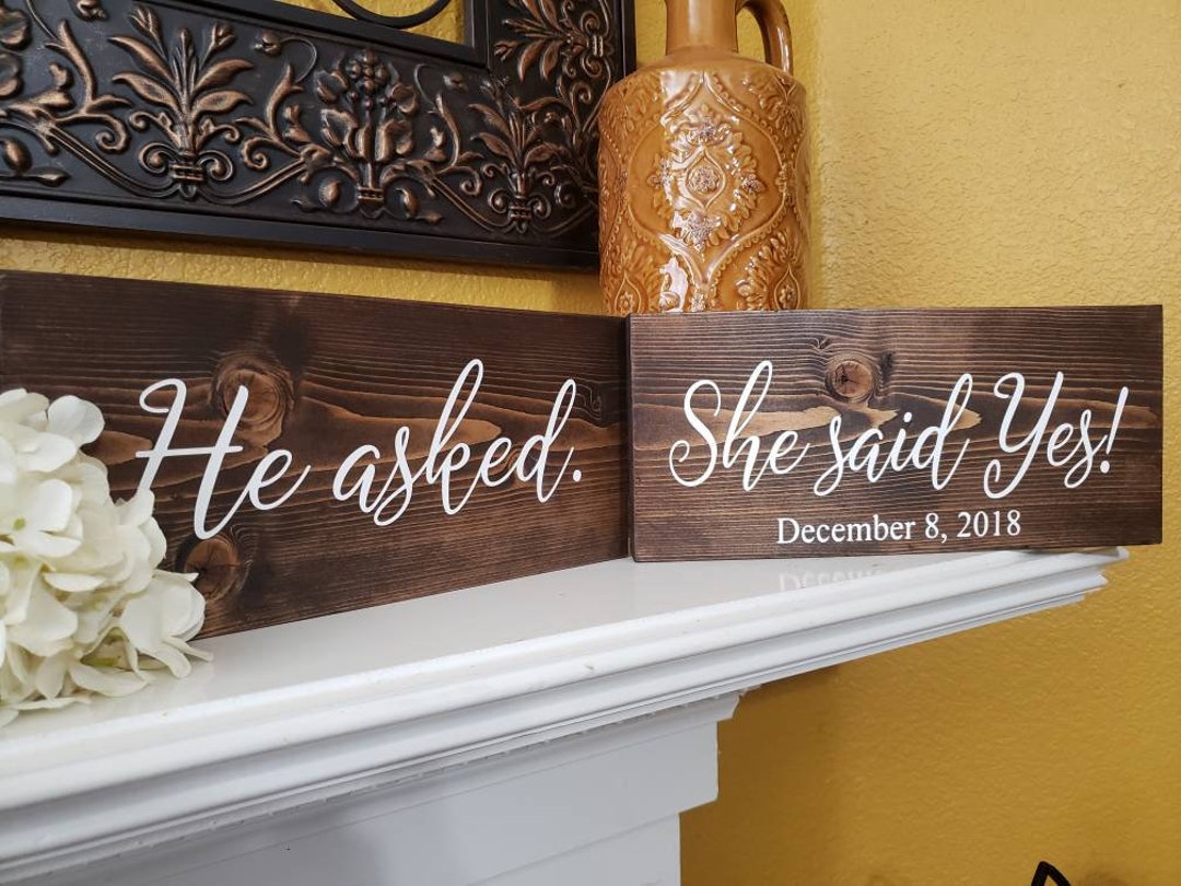 He Asked, She Said Yes Signs 2 Personalized Wooden Handpainted Signs ...