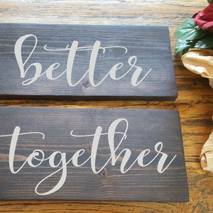 Better Together Signs 2 Wooden Handpainted Signs Rustic Wedding Wood ...