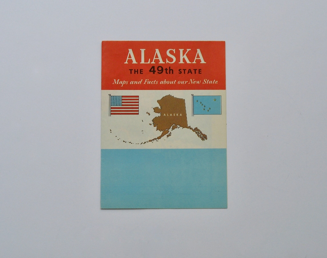 Alaska Map Brochure, 49th State Booklet, AK Pamphlet, Travel Ephemera ...