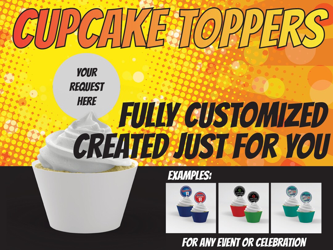 Cupcake Toppers - Fully Customizable for YOUR Celebration! - Digital ...