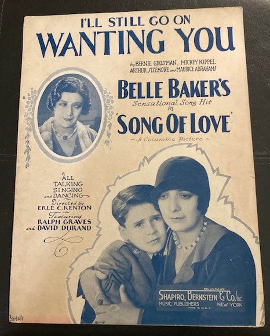 I'll Still Go on Wanting You Vintage Sheet, Belle Baker's Song of Love ...