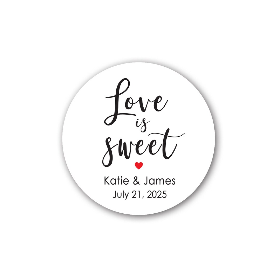 Love is Sweet Round Glossy Sticker Label Tags - Custom Wedding Favor ...