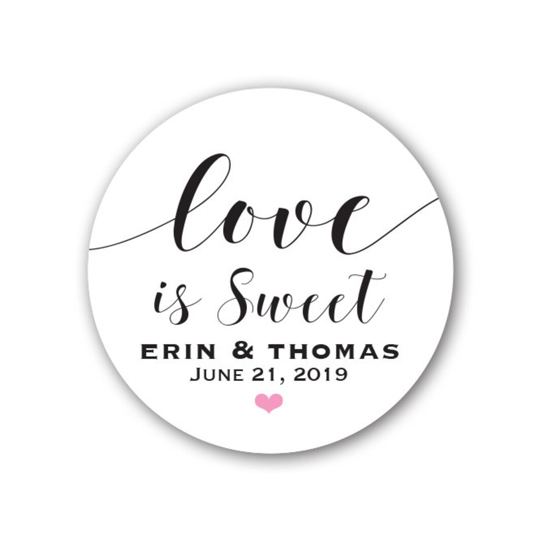 Love is Sweet Round Glossy Sticker Label Tags - Custom Wedding Favor ...