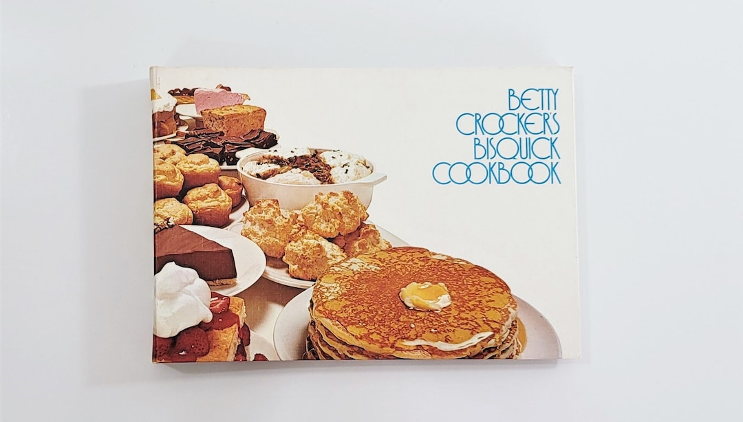 Vintage Cookbook, Betty Crocker's Bisquick Cookbook, 1973, Biscuit ...