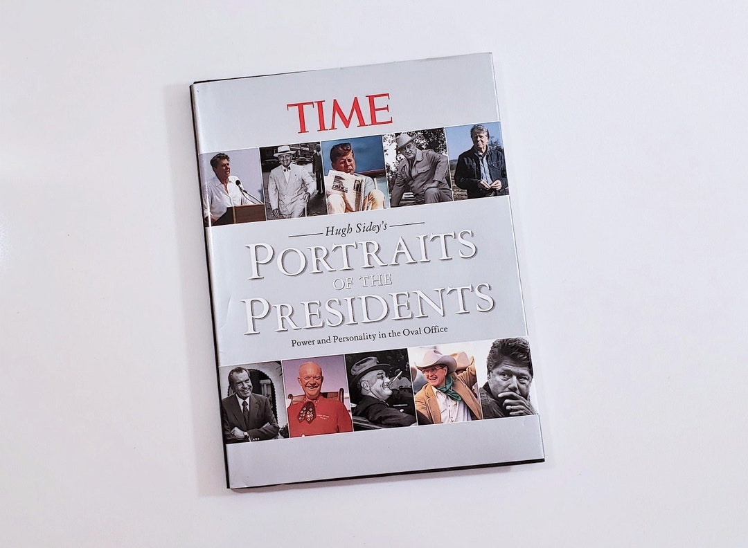Vintage Time Book, Portraits of the Presidents, Power and Personality ...