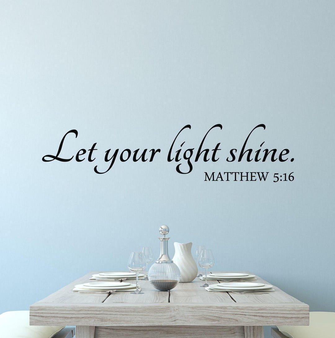 Inspirational Wall Decal, Let Your Light Shine Quote, Bible Verse ...