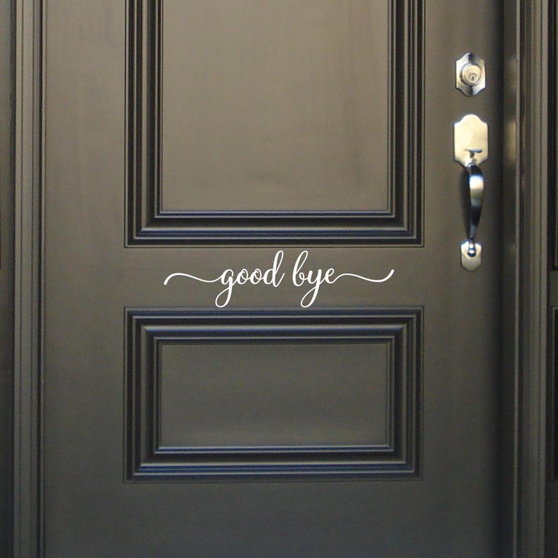 Goodbye Door Decal – Vinyl Front Door Sticker, Minimalist Entryway ...