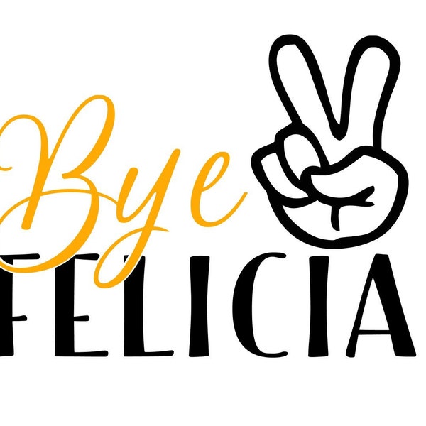 Bye Felicia - Etsy