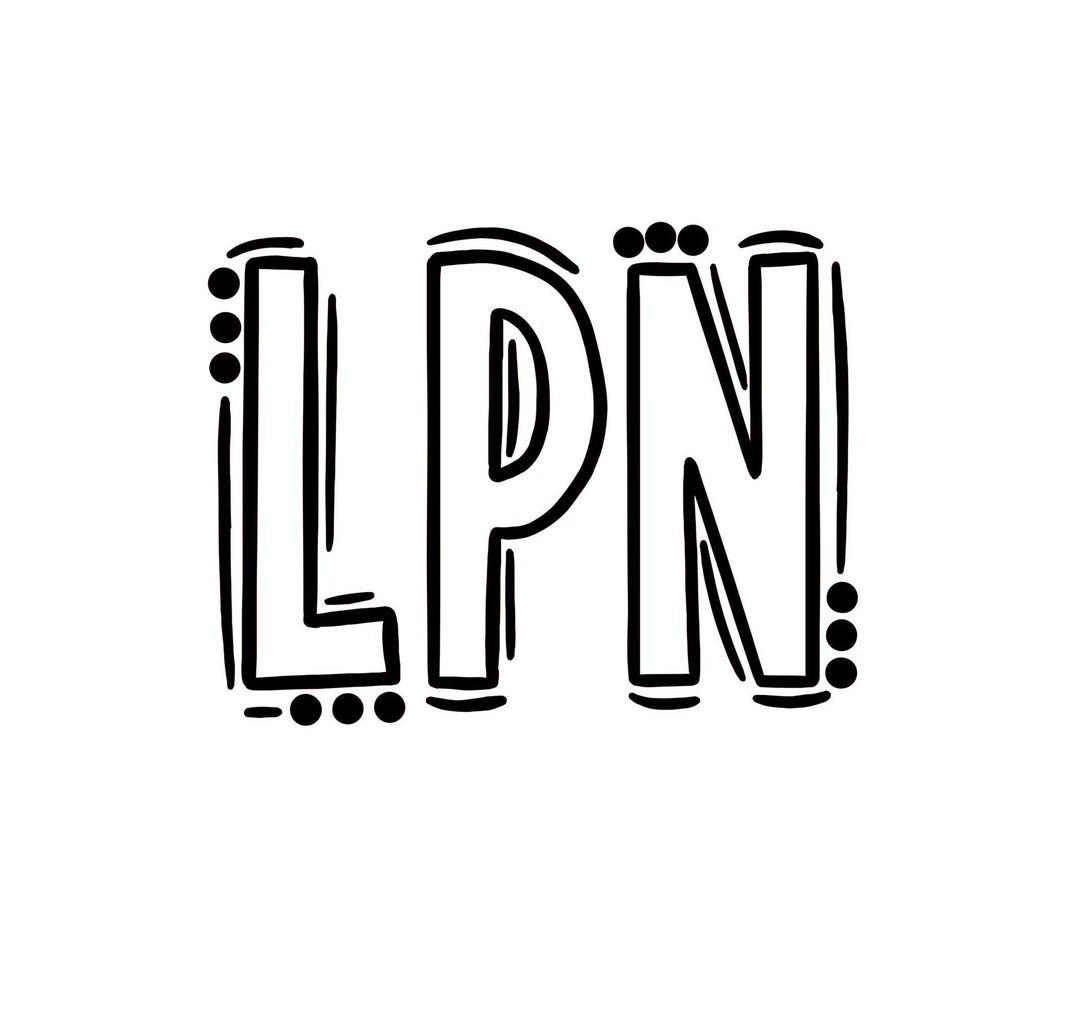 LPN SVG: Licensed Practical Nurse Cut File (digital Download) - Etsy