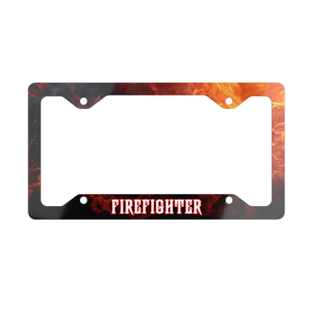 Firefighter Flames Metal License Plate Frame | Firefighter License ...