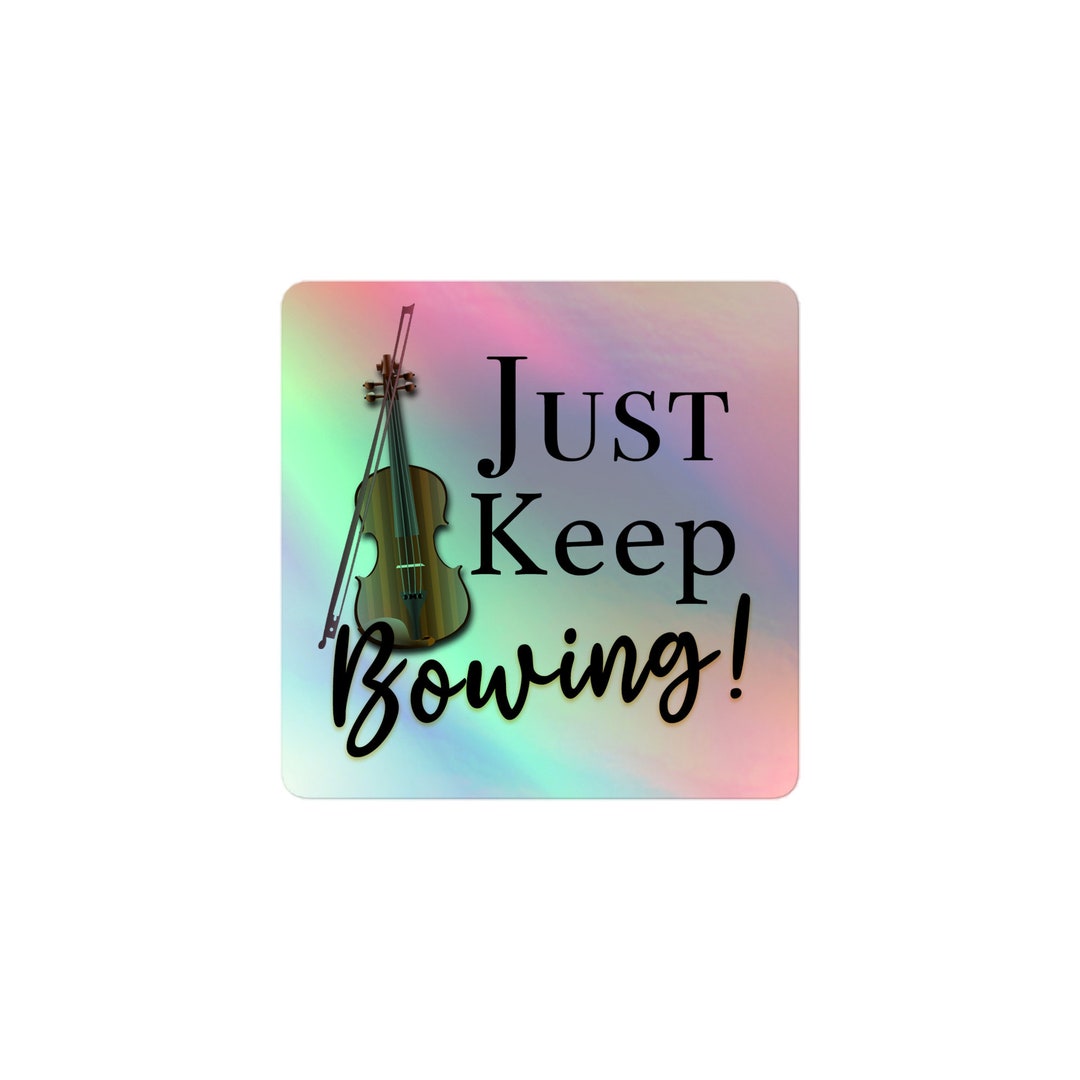 Just Keep Bowing! Violin Sticker - Etsy