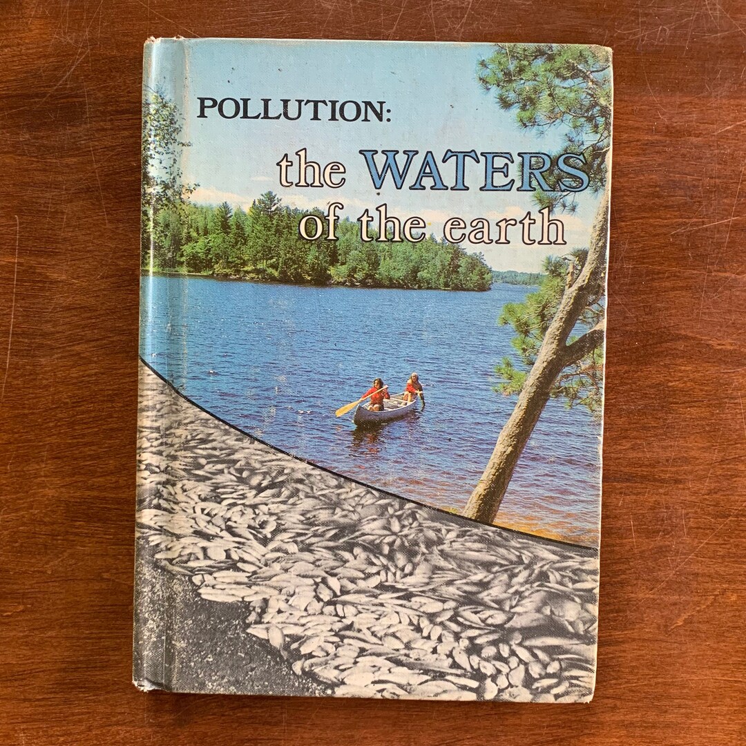 1970s ENVIRONMENTAL Water Pollution Science Book Young Adult, Middle ...