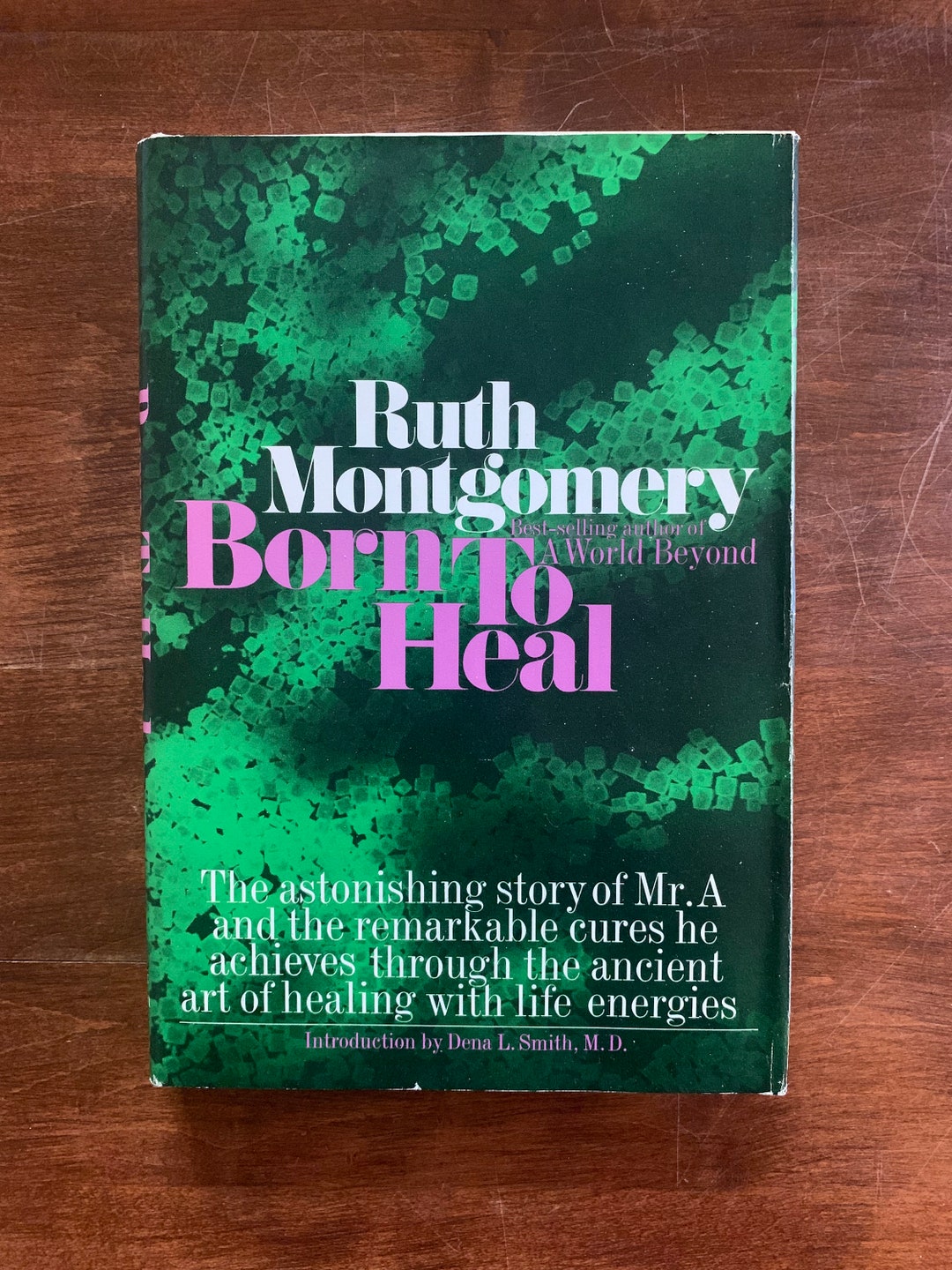BORN TO HEAL by Ruth Montgomery - 1973 Vintage Book Club Edition ...