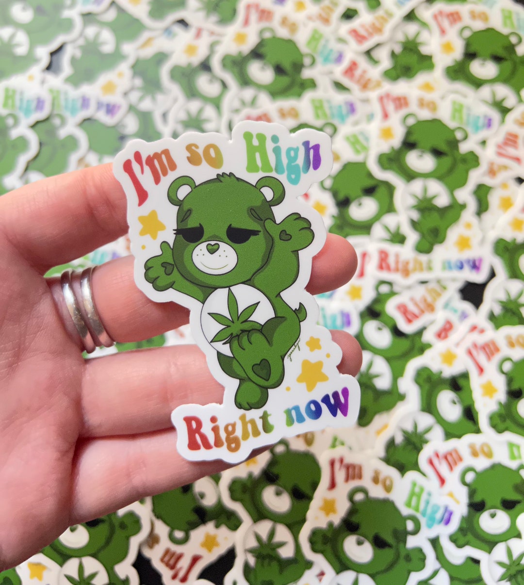 Stoner Bear Waterproof Sticker I’m so High Right Now - Etsy