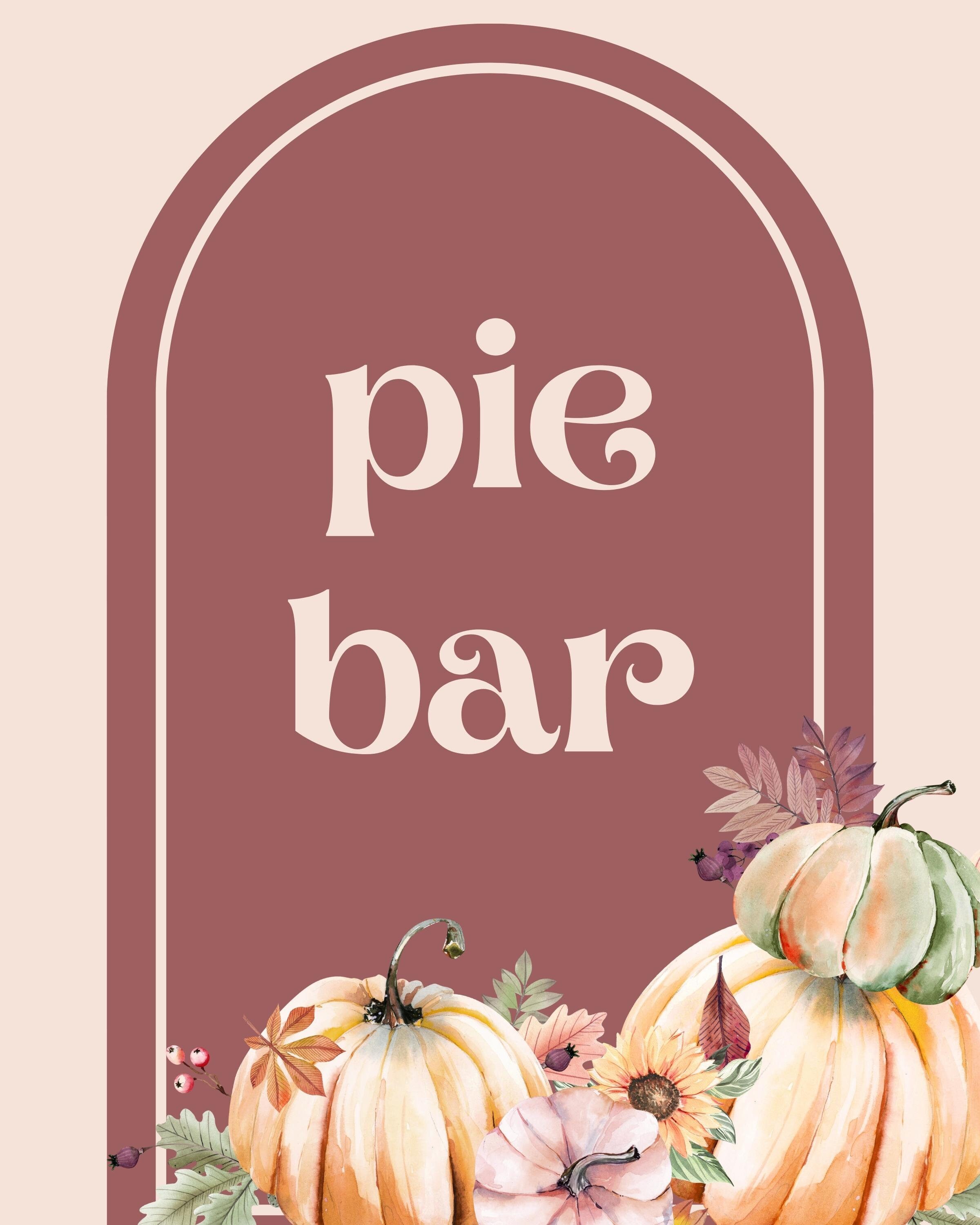 Pie Bar Sign, Dessert Table Printable Sign, Fall Party Printable Sign ...