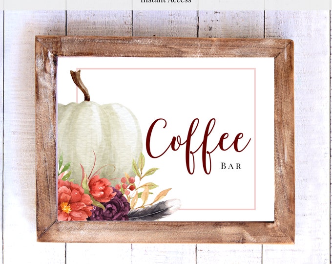 Coffee Bar Printable Sign - Fall Party Decorations, Thanksgiving ...