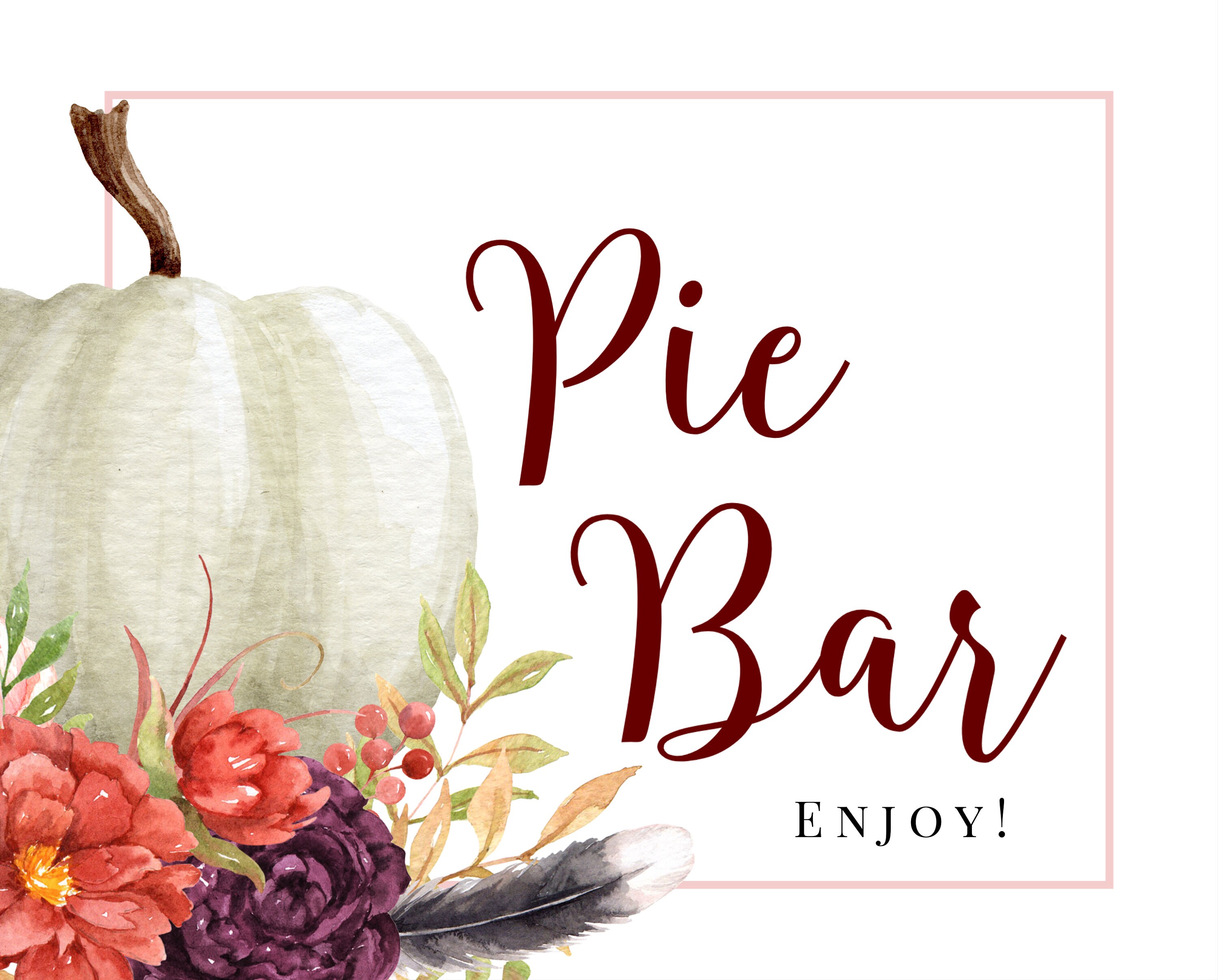 Pie Bar Printable Sign Fall Party Decorations, Thanksgiving Printable ...